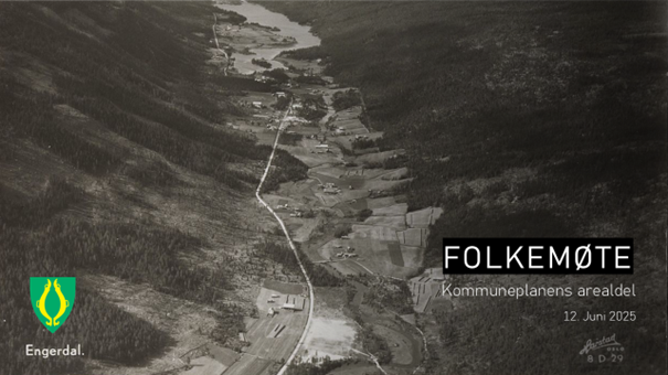 Folkemøte: Kommuneplanens arealdel - Engerdal kommune